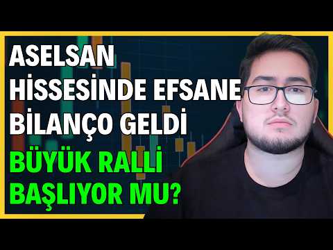 ASELSAN HİSSESİNDE EFSANE BİLANÇO GELDİ! | BÜYÜK RALLİ BAŞLIYOR MU?