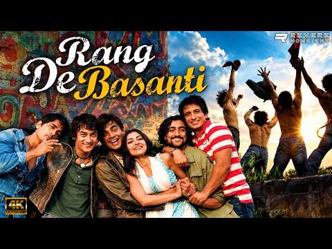 Rang De Basanti (2006) Full Movie | Aamir Khan | Siddharth | Sharman Joshi | HD