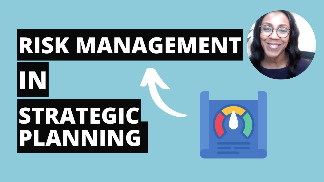 Risk Management in the Strategic Planning Process - YouTube