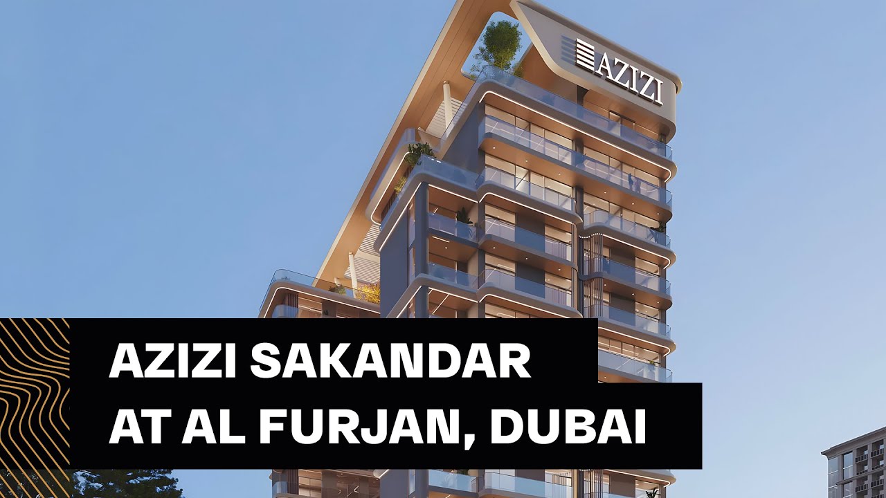 Azizi Sakandar at Al Furjan, Dubai - YouTube