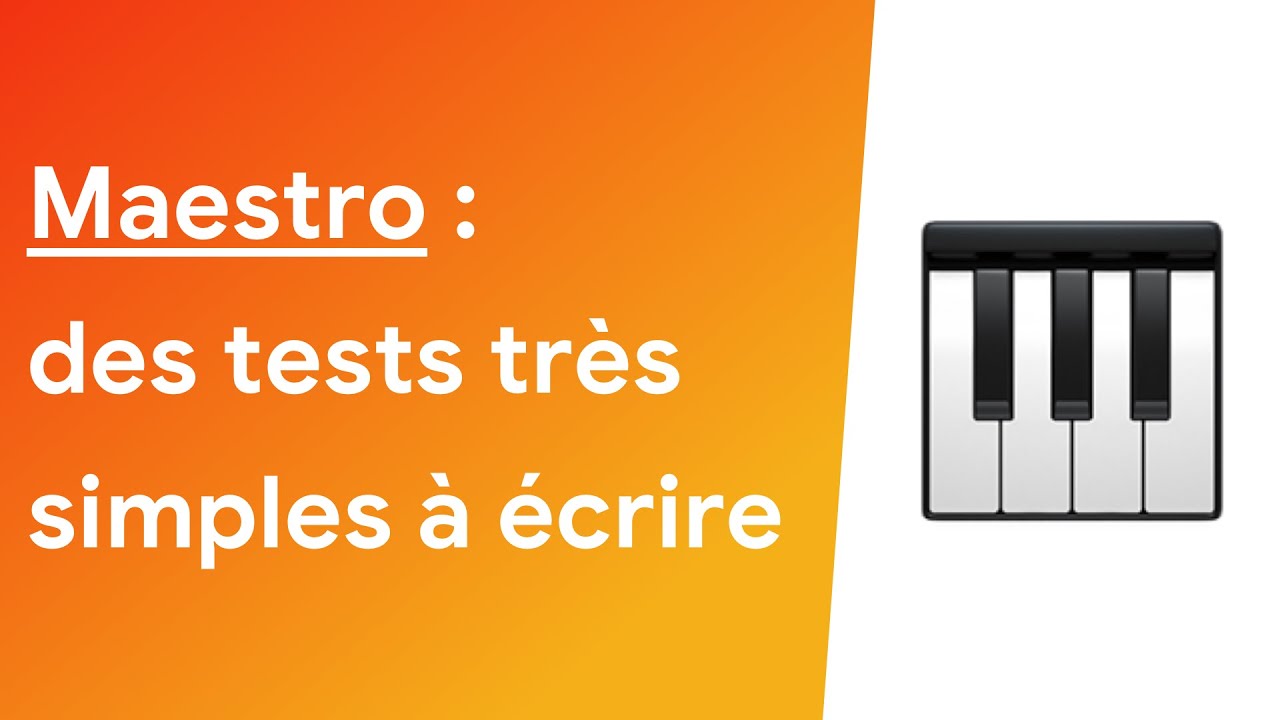 Maestro 🎹 des tests d’applications mobiles "pour les nuls" 🧑‍💻 ...