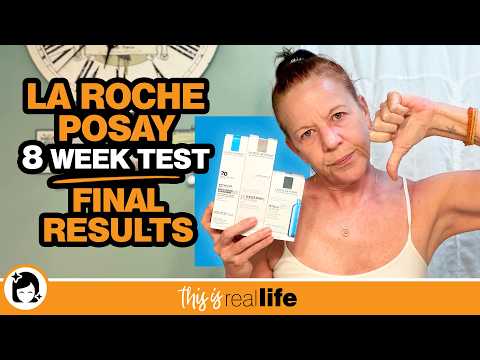 La Roche Posay 8 Week Test: Finale - This Is Real Life