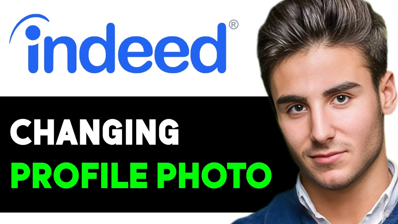 HOW TO CHANGE YOUR PROFILE PICTURE IN INDEED 2025! (FULL GUIDE) - YouTube
