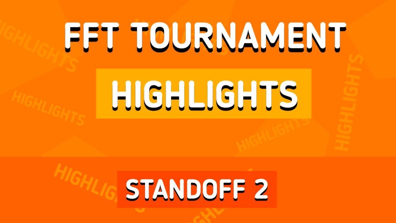 FFT TOURNAMENT STANDOFF 2: SEASON 1 | HIGHLIGHTS - YouTube