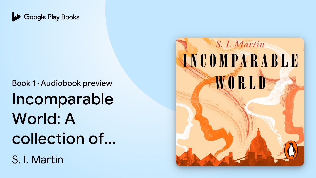 Incomparable World: A collection of… Book 1 by S. I. Martin · Audiobook ...