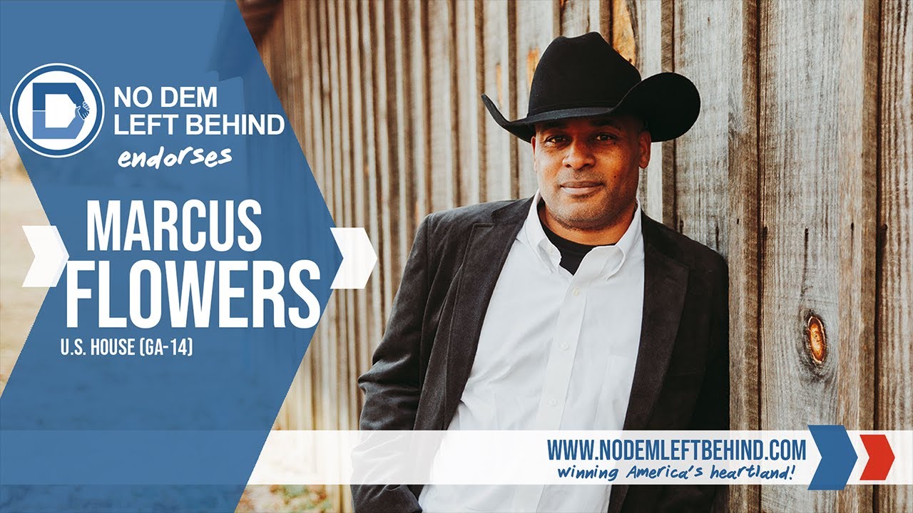 Marcus Flowers' Campaign Is All About Competency, Character and True ...