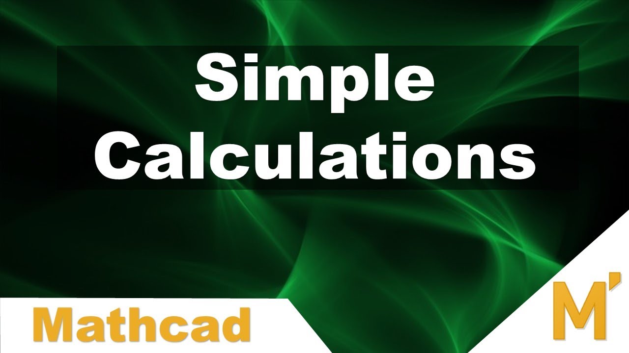 Simple Calculations Mathcad YouTube simple-calculations-mathcad-youtube
