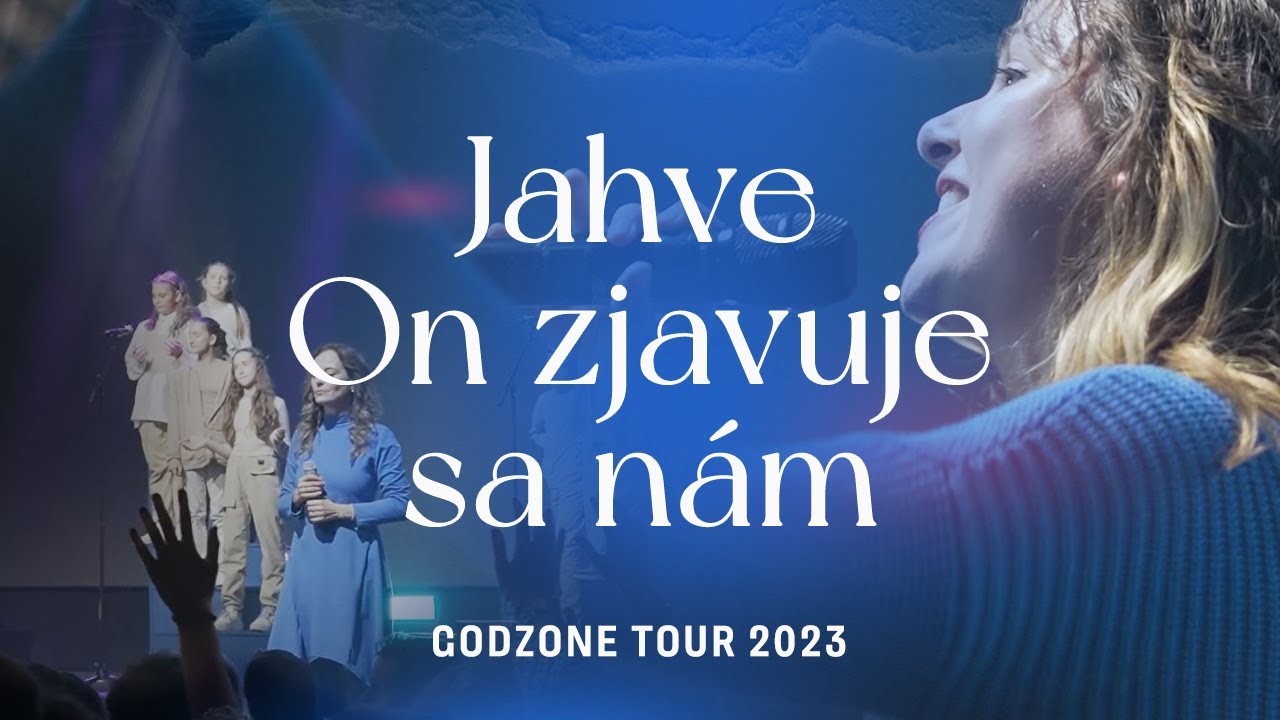 Jahve On zjavuje sa nám - GODZONE / Godzone tour 2023 - YouTube