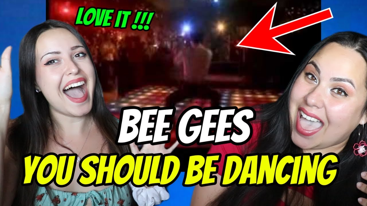 FIRST Time REACTION To Bee Gees - You Should Be Dancing !!! | Two Sisters REACT - YouTube