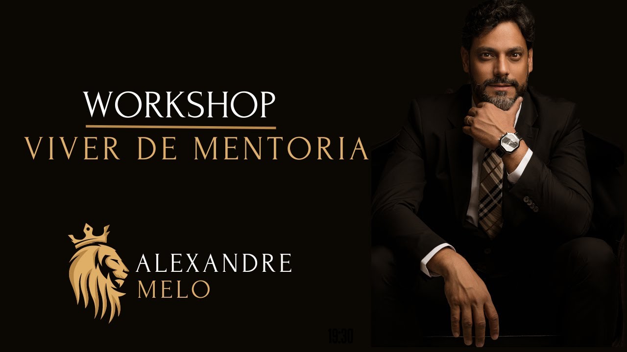 WorkShop Viver de Mentoria com Alexandre Melo - YouTube