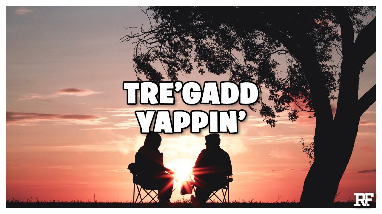 Tre'Gadd - Yappin' - YouTube