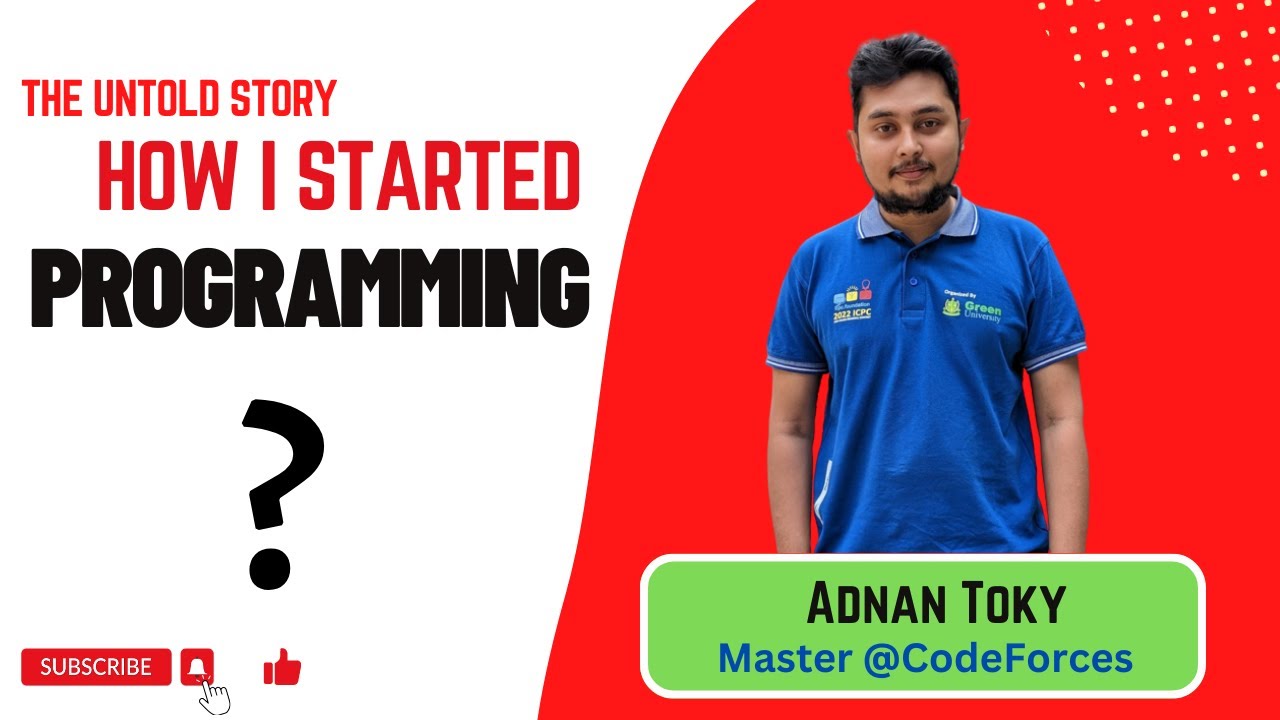 The Untold Story How I Started Programming Adnan Toky Youtube