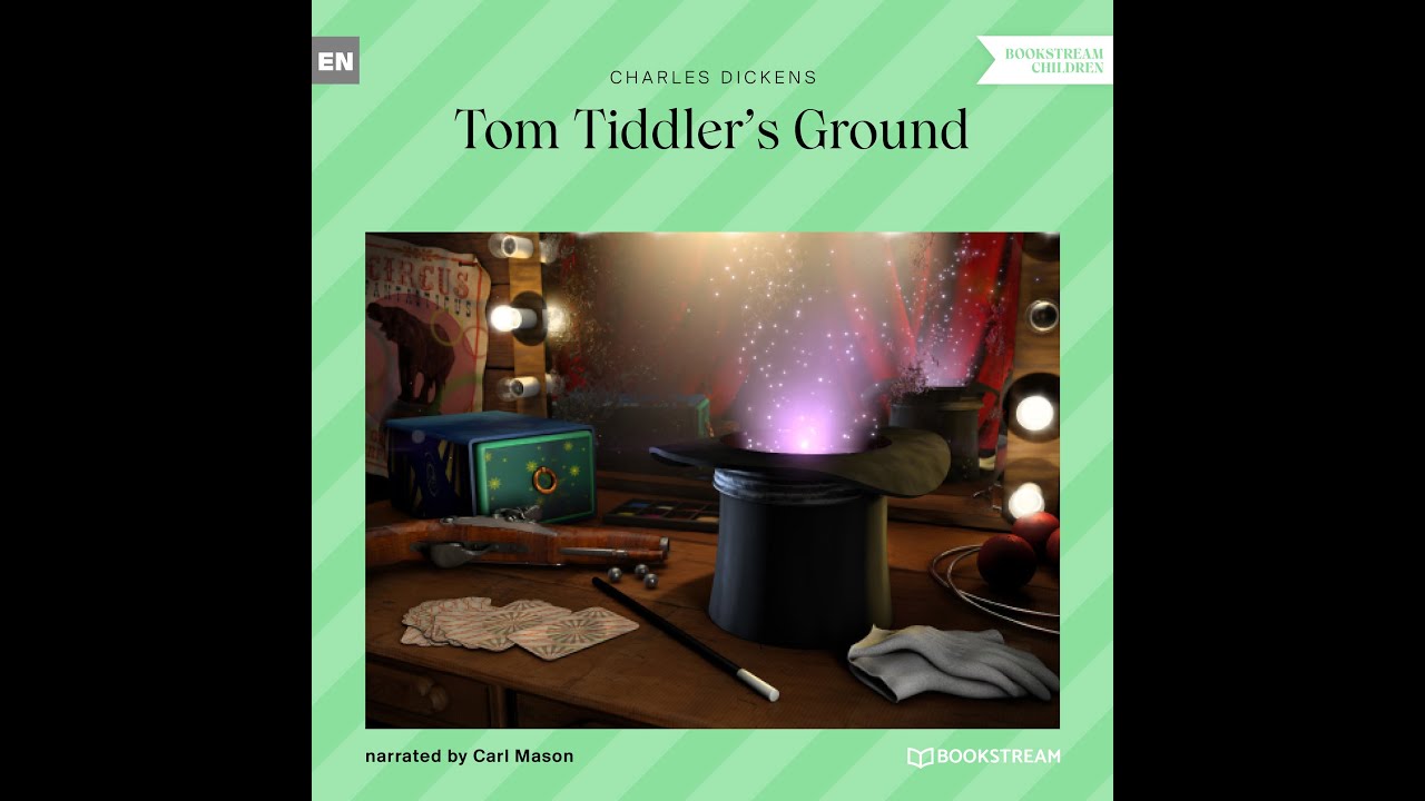 Tom Tiddler's Ground – Charles Dickens (Full Children Audiobook) - YouTube