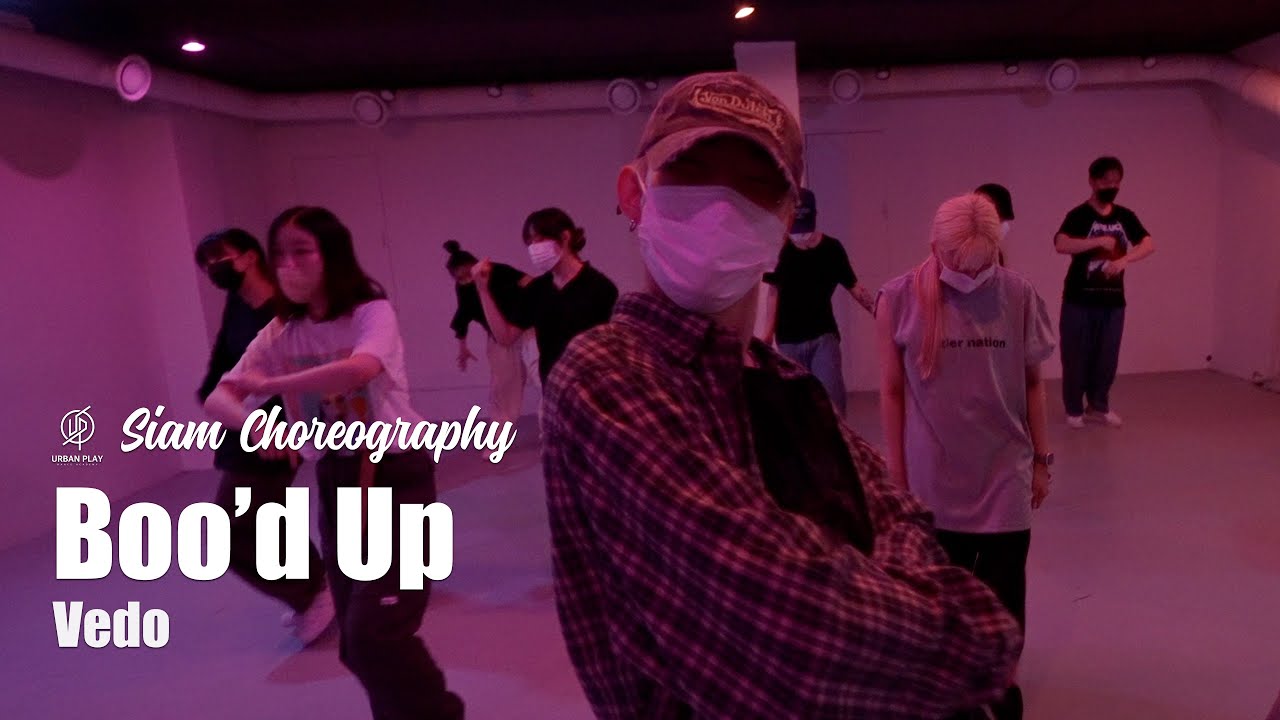 Boo'd Up - Vedo / Siam Choreography /Urban Play Dance Academy - YouTube