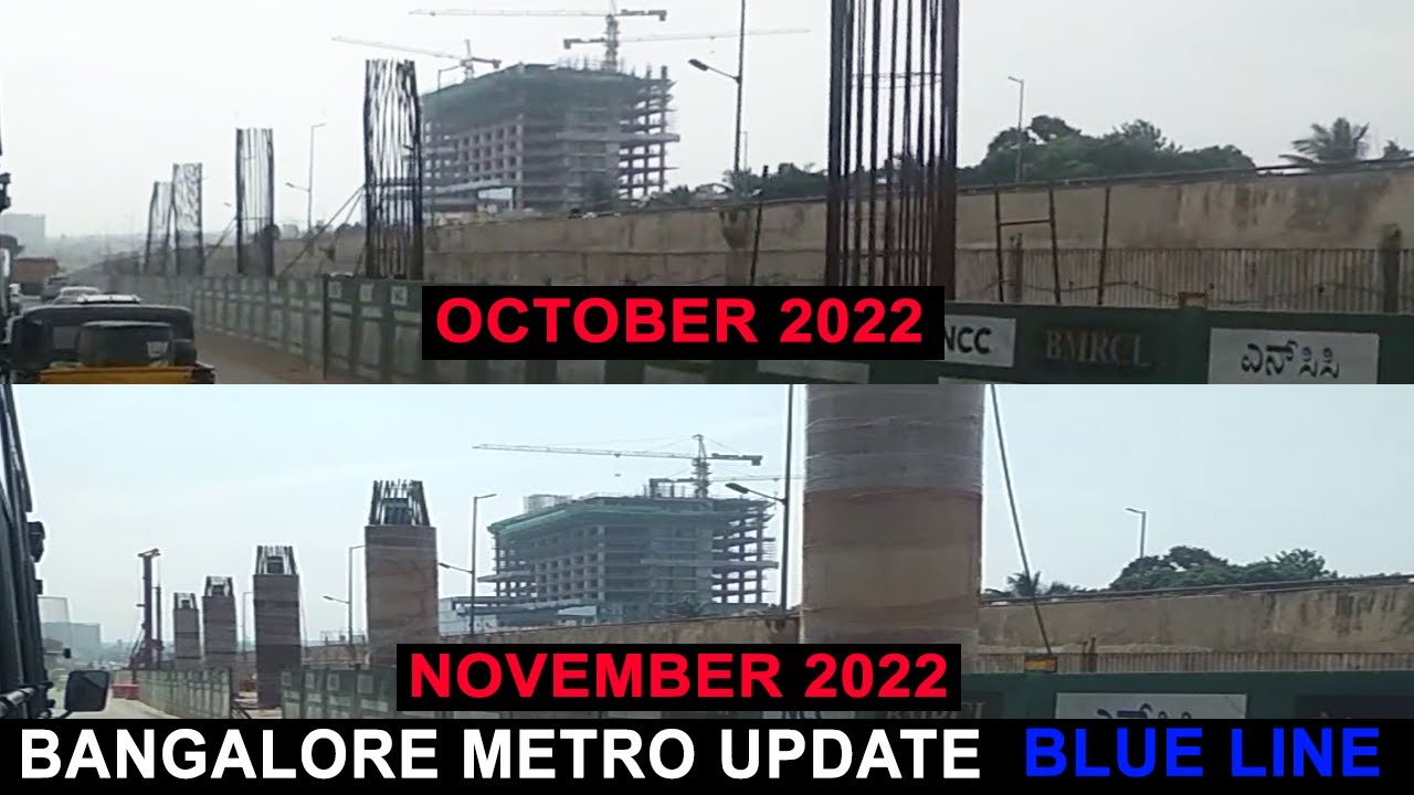 Bangalore Metro November 2022 Update part 5 || Blue Line||Phase 2B ...