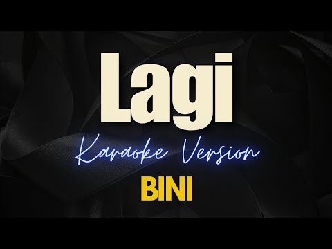 BINI - Lagi (Karaoke) - YouTube