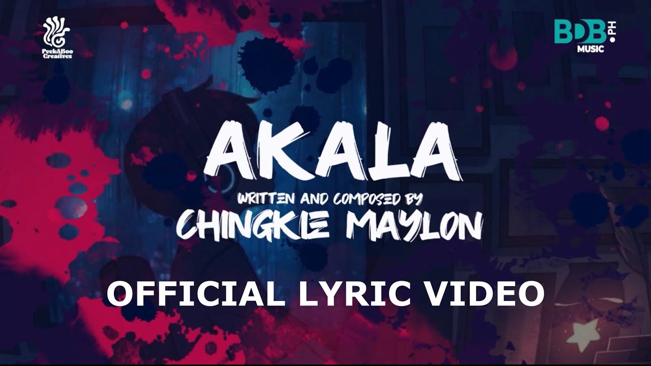 AKALA - Chingkie Maylon (Official Lyric Video) - YouTube