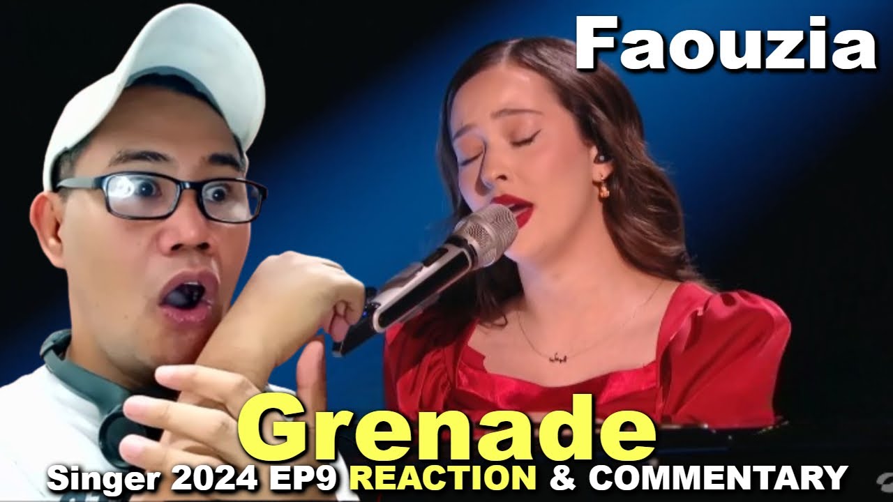 Faouzia - Grenade - Singer 2024 EP9 REACTION - YouTube