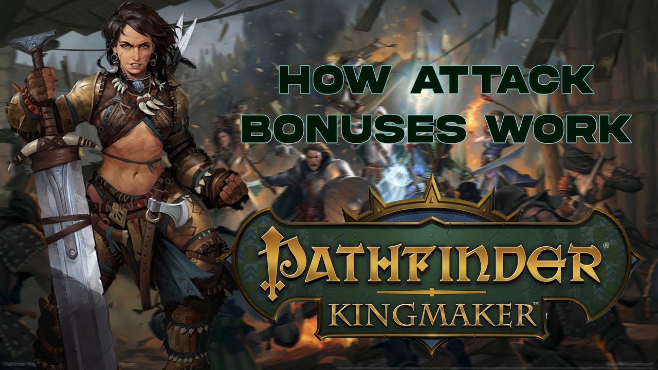 Let's Learn Pathfinder: Kingmaker - "Base Attack Bonus; Full, 3/4, 1/2 ...