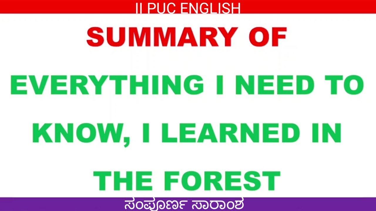Summary Of Everything I Need To Know I Learned In The Forest 2nd PUC Summary Of Everything I Need To Know I Learned In The Forest 2nd PUC