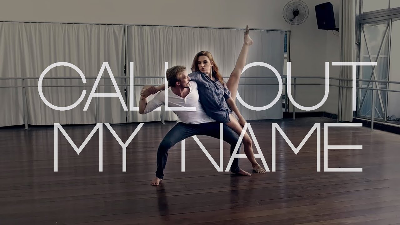 The Weeknd - Call Out My Name | PATRICK VILAR and Camila Felix ...