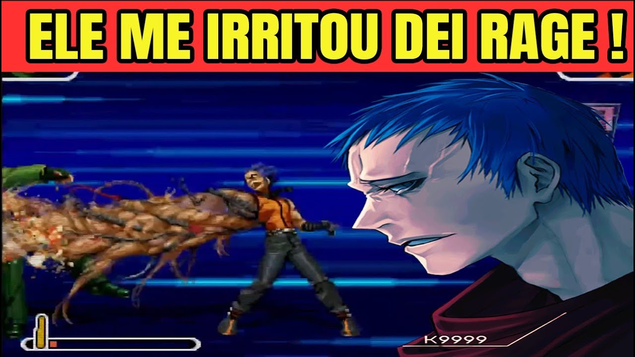 KOF 2002 (TRY HARD) DEI MUITO RAGE ME IRRITOU E EU COLOQUEI O TIME ...