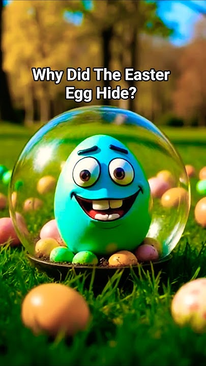 Why Did The Easter Egg Hide? - YouTube