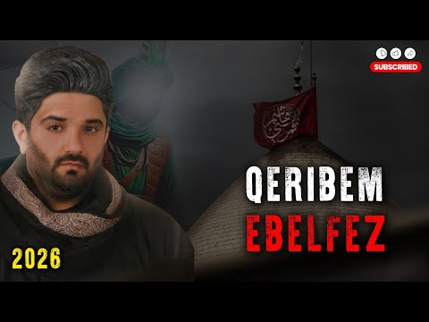 Şhahin Jamshidpour - Qəribəm Əbəlfəz | Yeni Mərsiyyə 2026 | HD