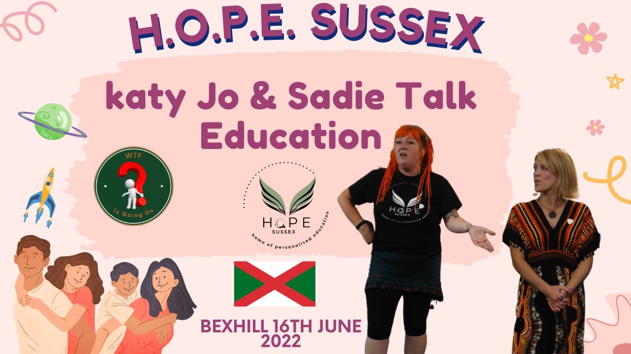 Hope Sussex katy Joe & Sadie Talk Education - YouTube
