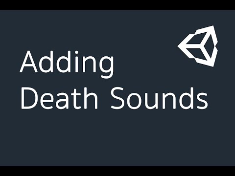 Adding Death Sounds. (Part-30) - YouTube
