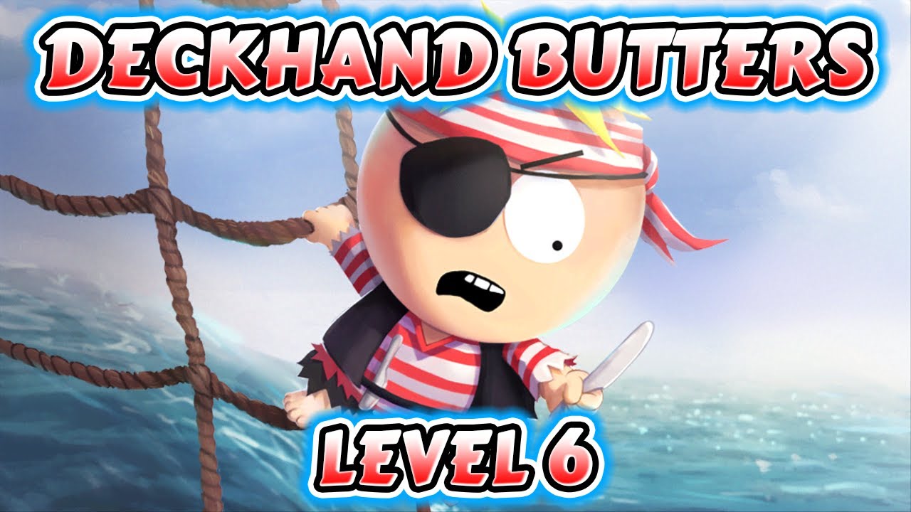 Deckhand Butters Level 6 Gameplay | South Park Phone Destroyer - YouTube