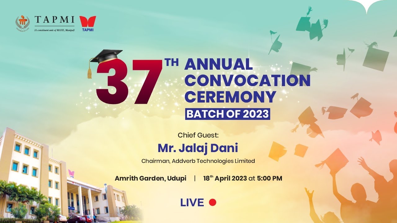 TAPMI 37th Annual Convocation Ceremony - Batch of 2023 - YouTube