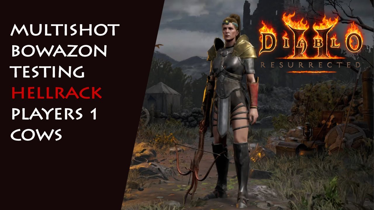 Physical Bowazon Series: Hellrack, P1 Cows - Diablo 2 Resurrected - YouTube