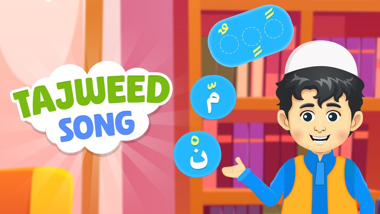 Tajweed Song (Tajweed rules with noon saakin and tanween) I Islamic ...