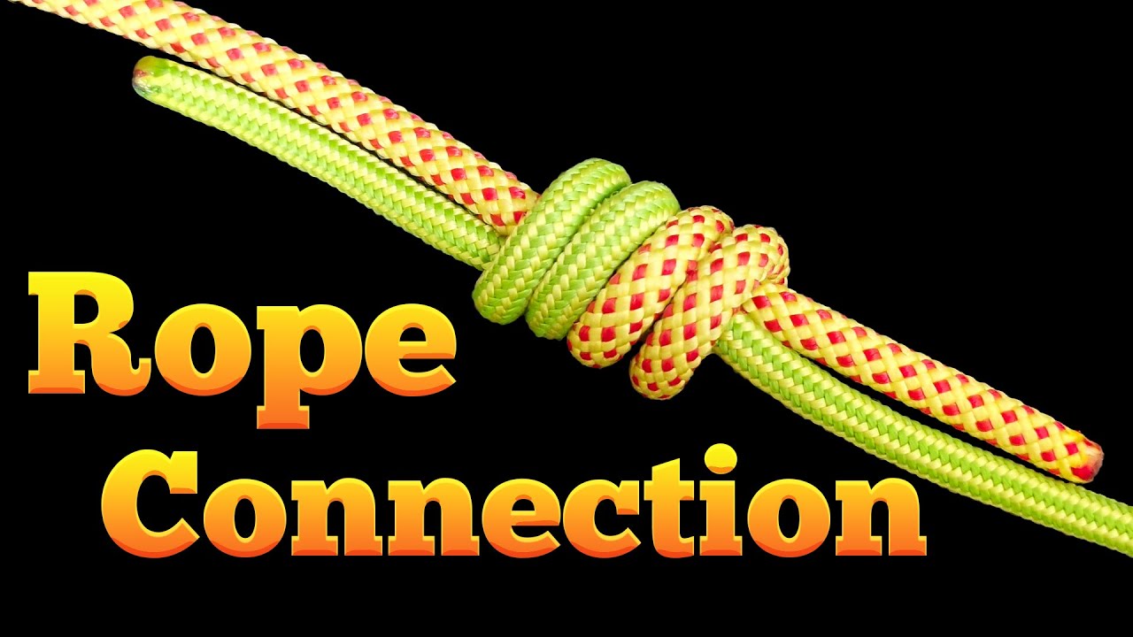 Rope Connection Knots, knotting method - YouTube