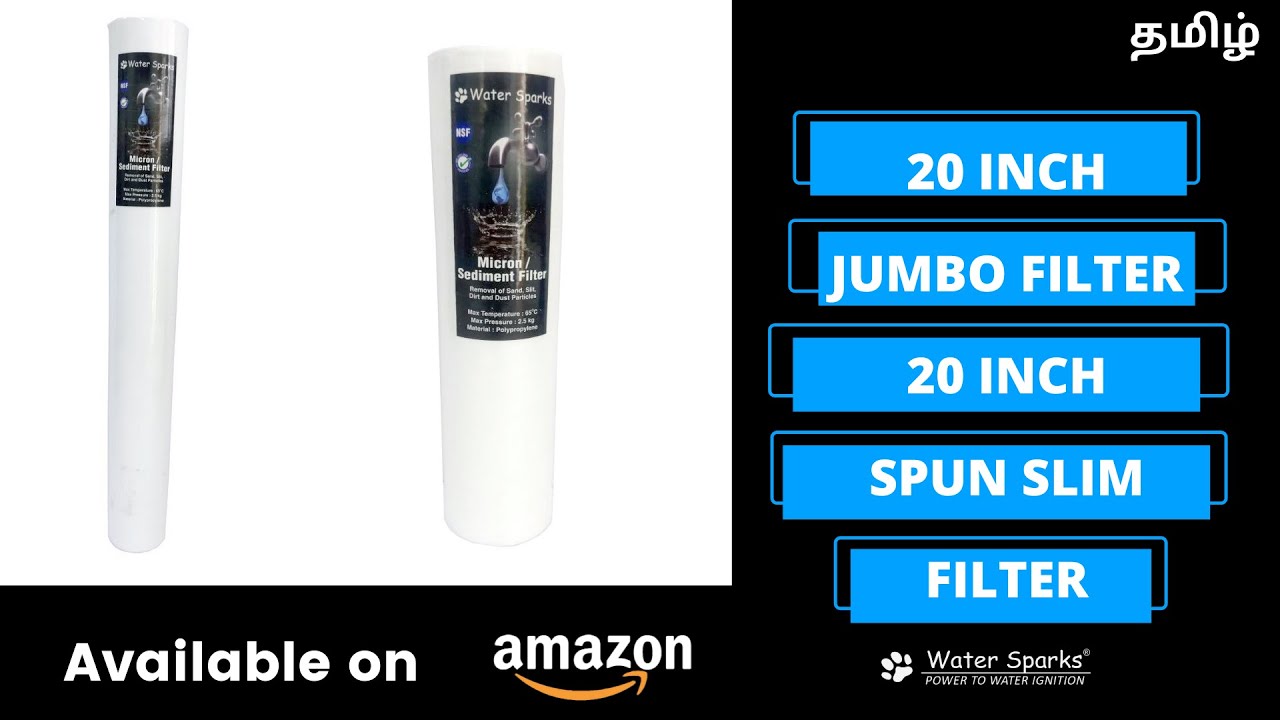 Water Sparks 20 inch Jumbo Filter & 20 inches Spun Slim Filter - YouTube