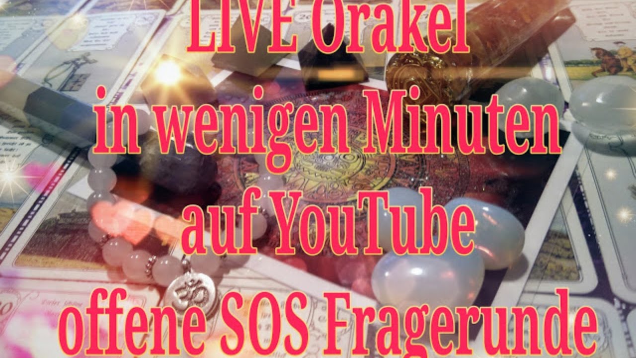 SOS ★☆★ OFFENE FRAGERUNDE MIT SUPERCHAT ★☆★ SOS ORAKEL FRAGERUNDE ...