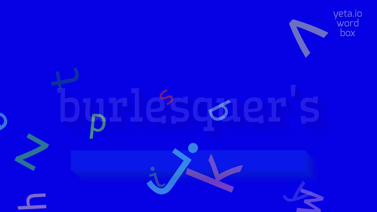 BURLESQUER'S - How to say Burlesquer's? - YouTube