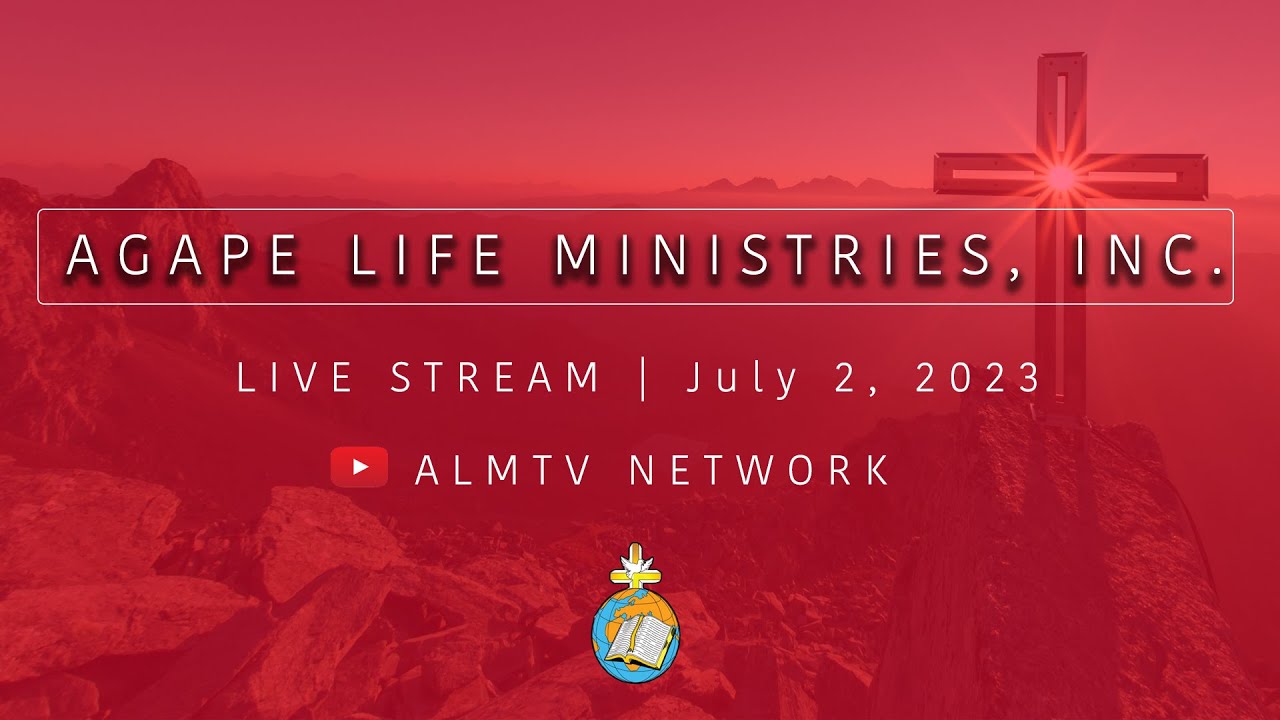 Sunday Live Streaming Service | July 2, 2023 | Agape Life Mins INC ...