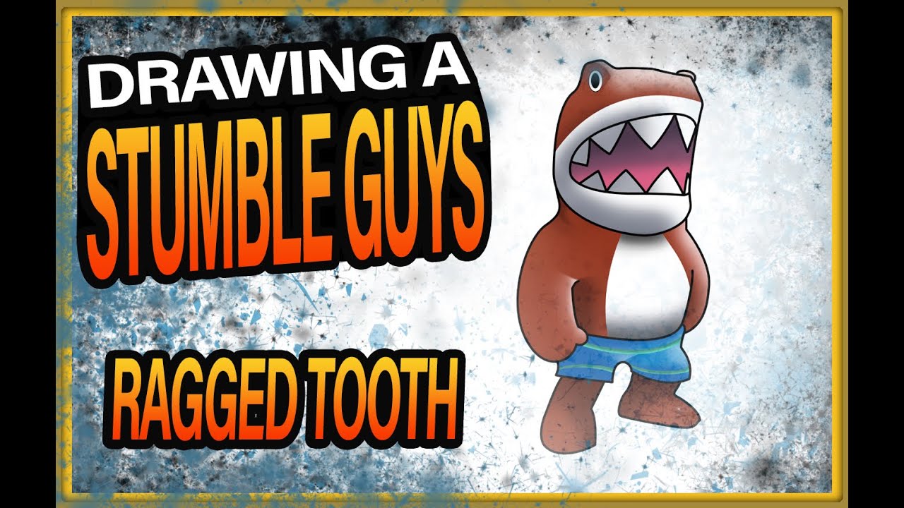 🦈 ️ DRAWING A RAGGED TOOTH ️ FROM STUMBLE GUYS 🙌 - YouTube