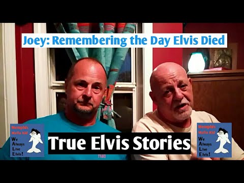 Joey: Remembers the Day Elvis Died - YouTube