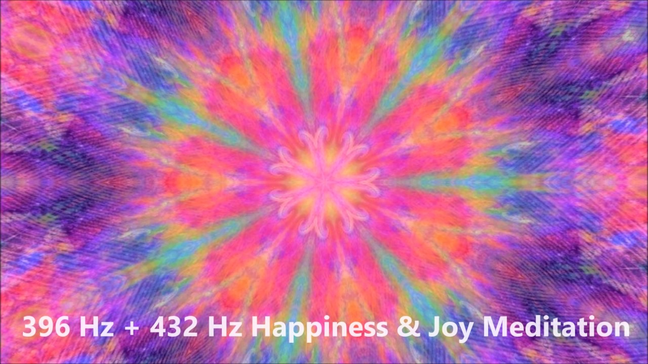 396 Hz + 432 Hz Happiness & Joy Meditation Music | Healing Frequencies ...