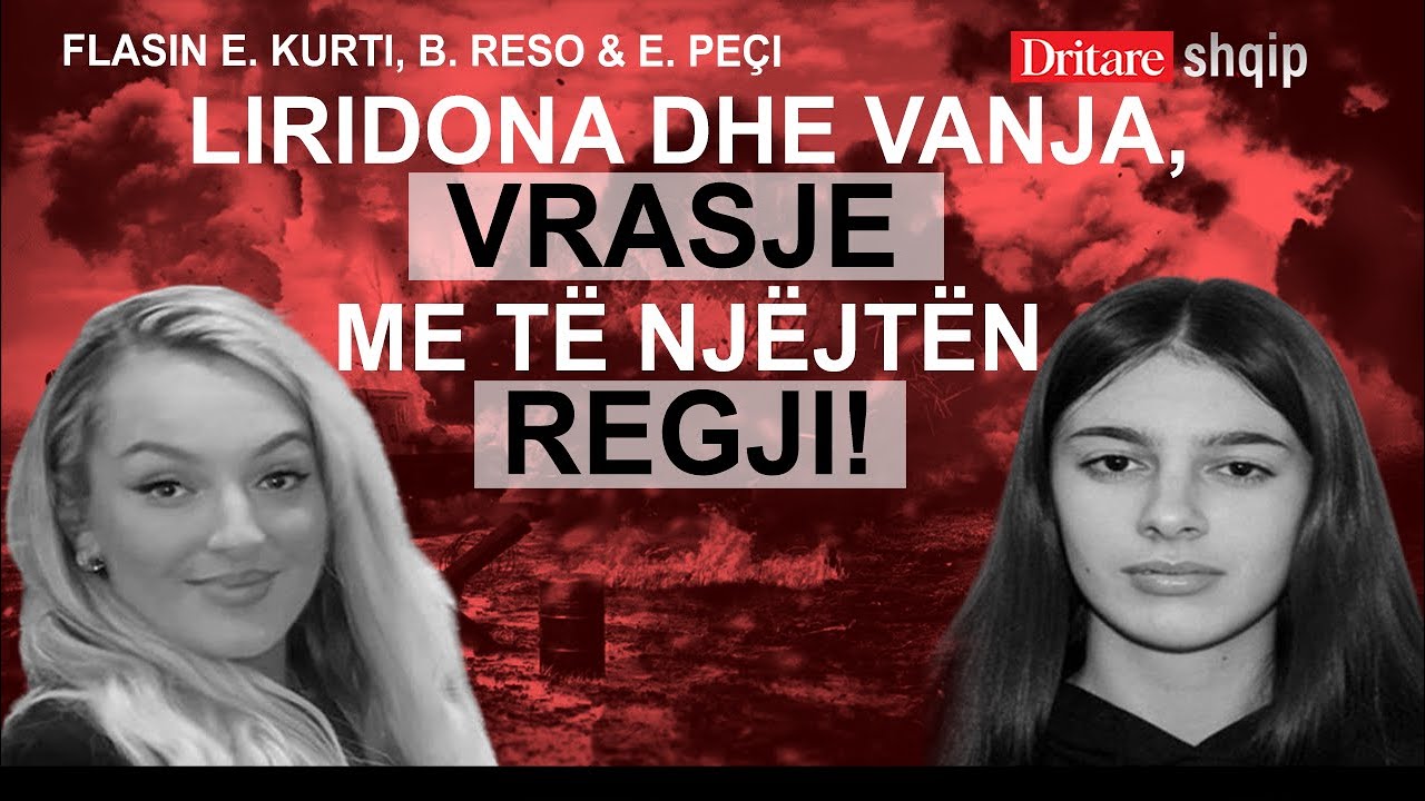 A kanë lidhje, vrasja e Liridonës dhe Vanjës? Flasin Emir Kurtishi ...