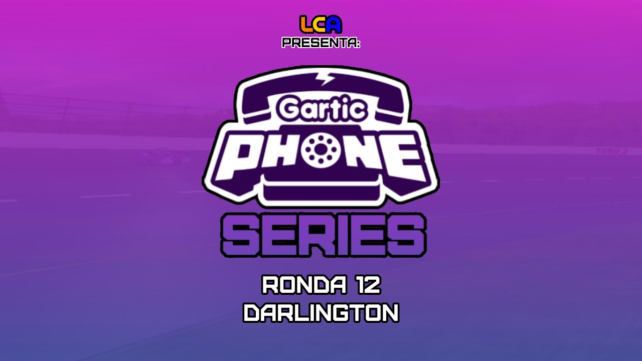 LCA | Garthic Phone Series| Darlington Raceway | Ronda 12 - YouTube