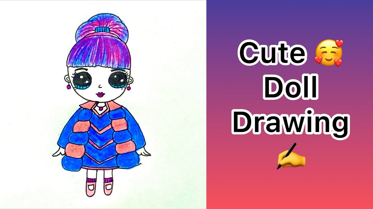 Easy way to Draw ️ A Cute 🥰 littel Doll - YouTube