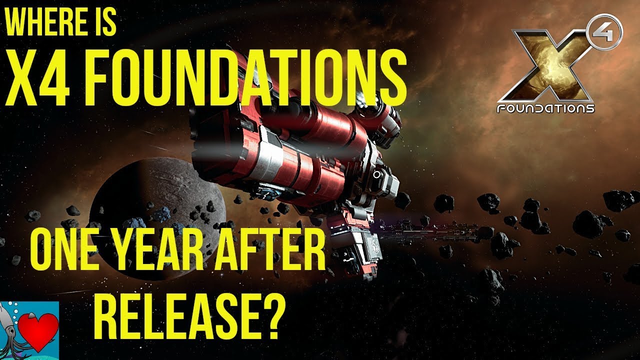 X4 Foundations, 1 Year after Release - YouTube
