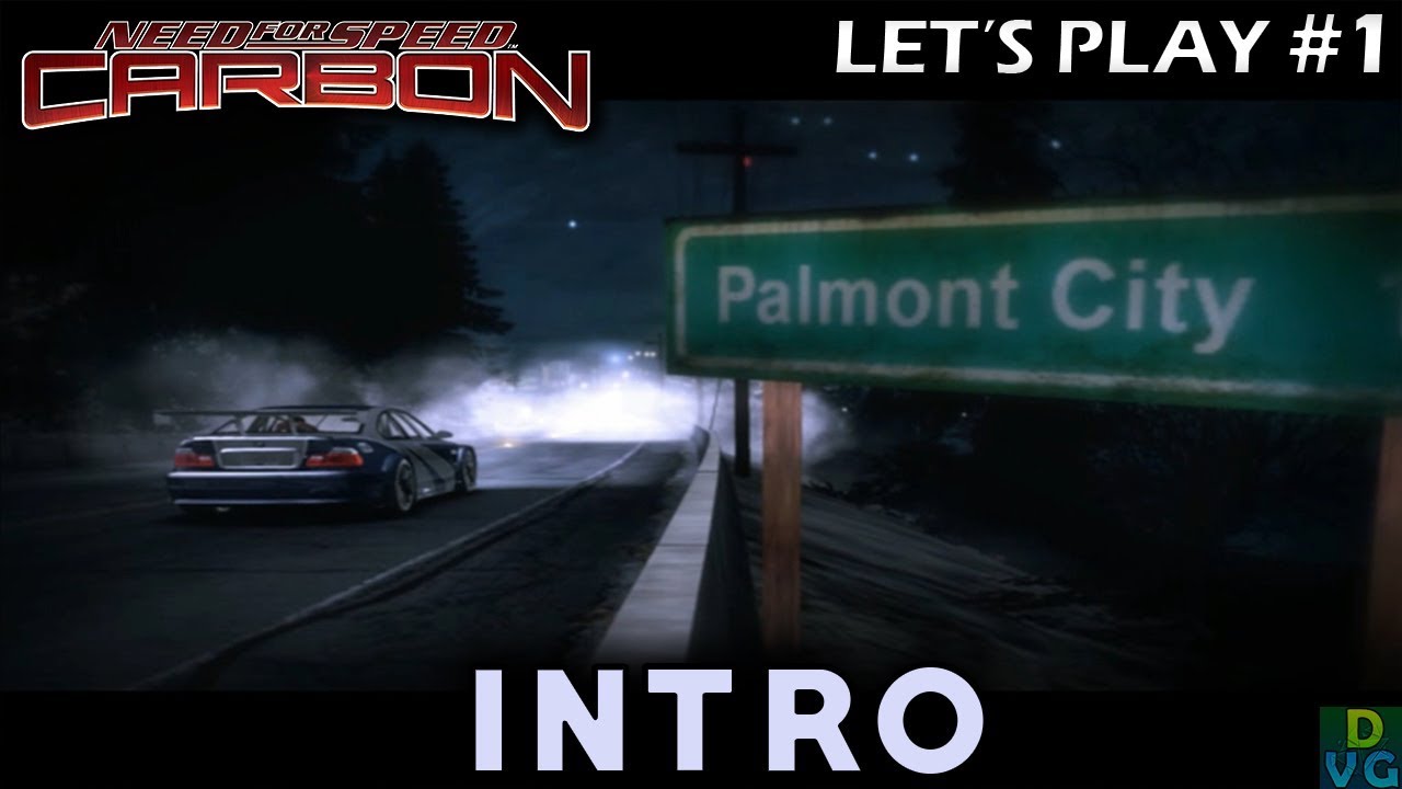 NFS Carbon | Let's Play #1 | Intro - YouTube