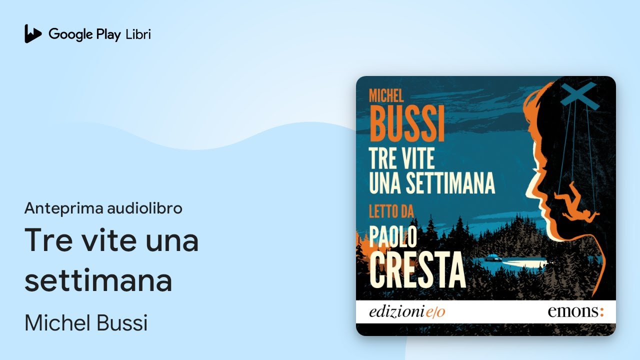 Tre vite una settimana di Michel Bussi · Anteprima audiolibro - YouTube