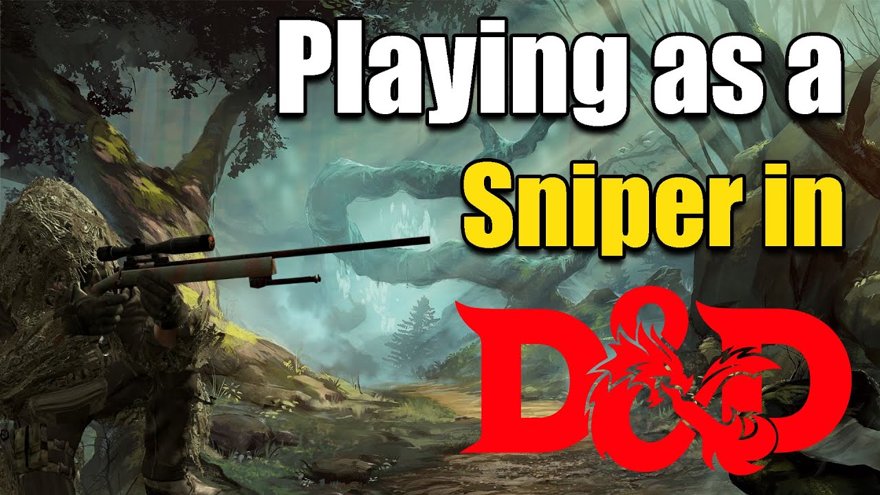 Playing as a sniper in DnD - YouTube