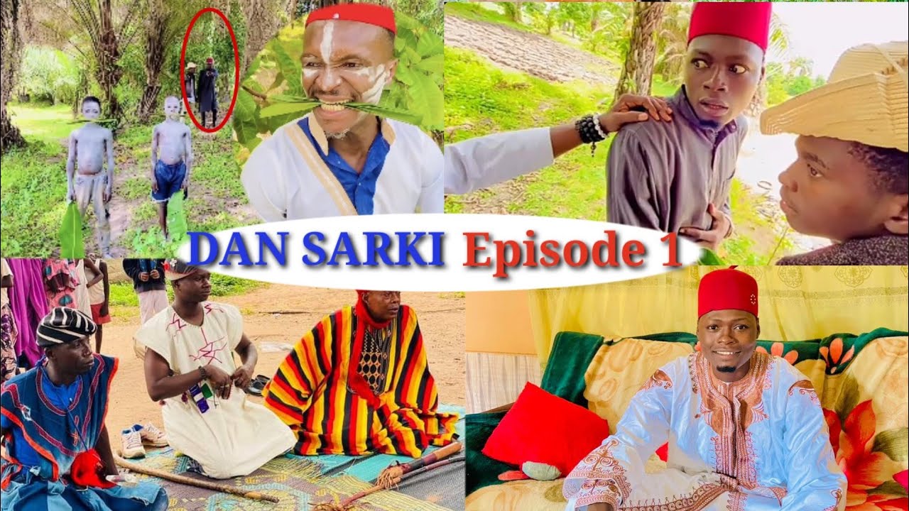 Dan Sarki Episode (1) - YouTube